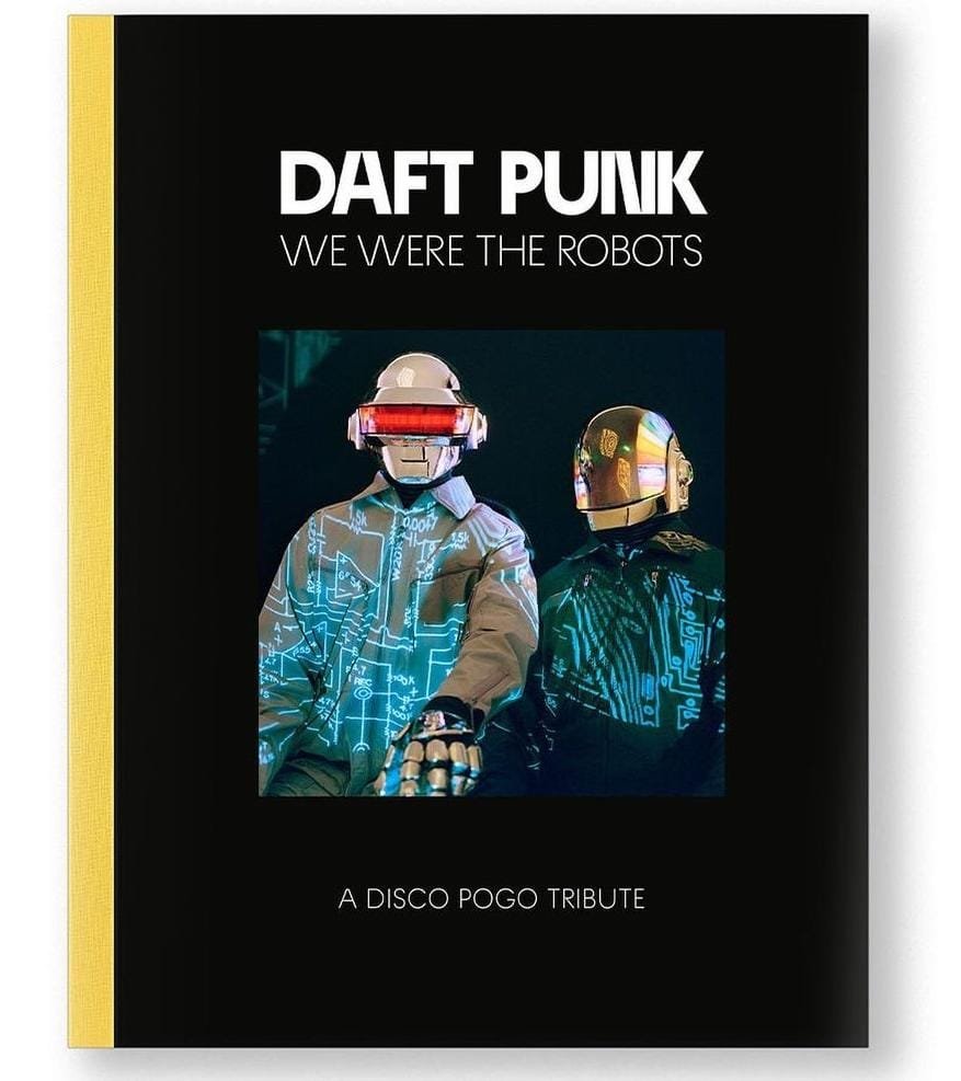 “WE WERE THE ROBOTS” libro tributo a DAFT PUNK - Majo Montemayor