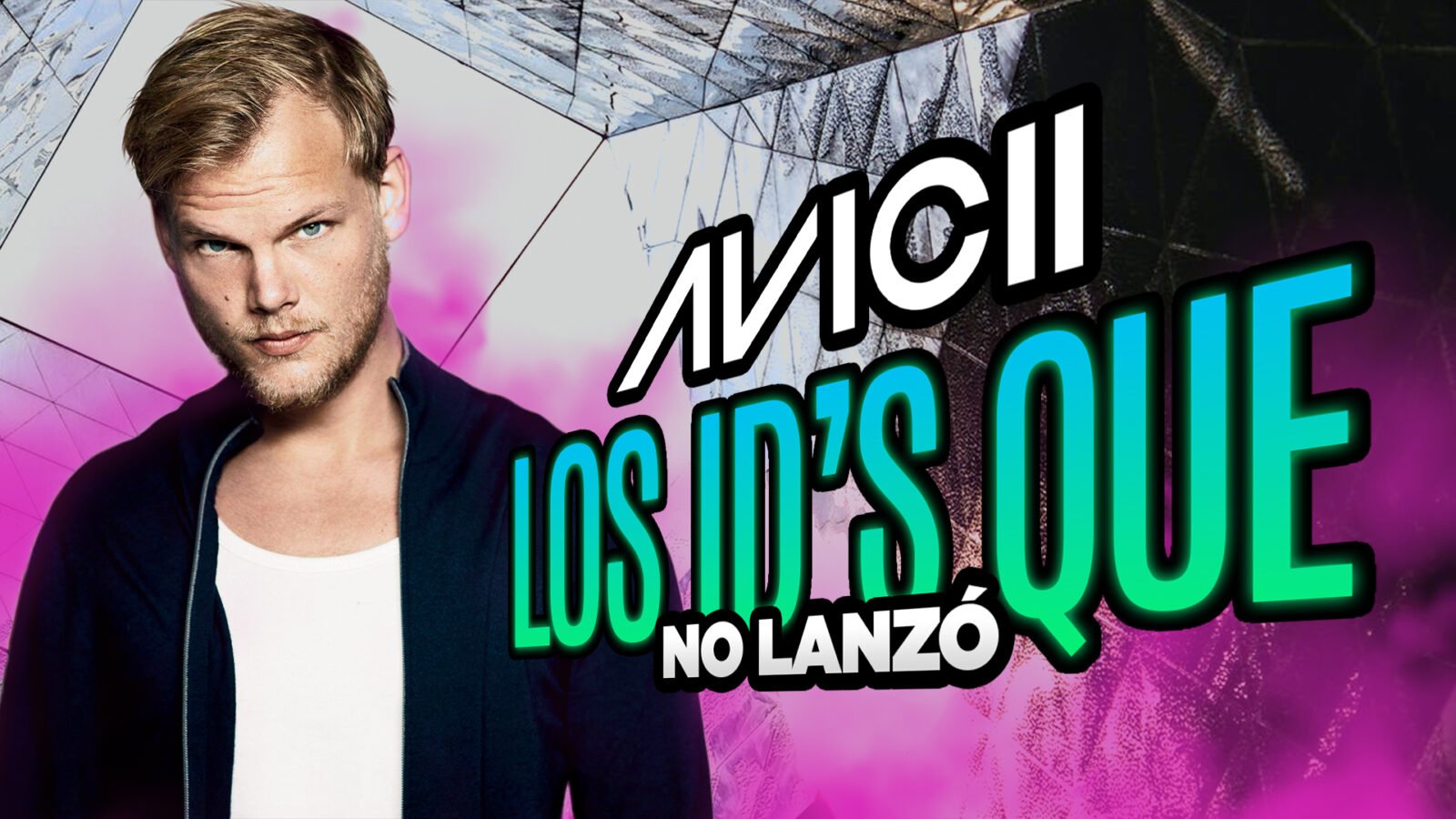 ID´S DE AVICII QUE NUNCA SALIERON OFICIALMENTE - Majo Montemayor